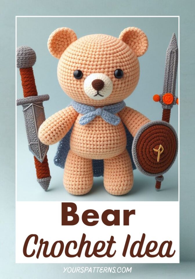 Crochet Brave Bear Amigurumi Idea - Yours Patterns