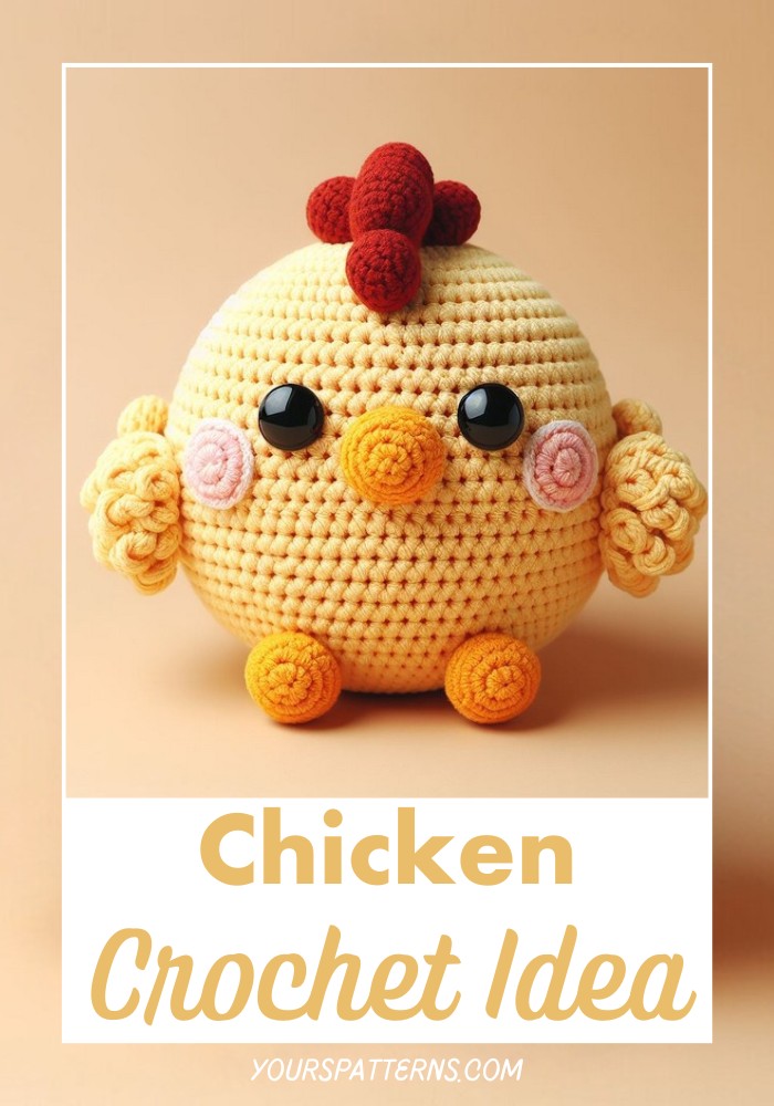 Crochet Chunky Chicken Amigurumi Idea - Yours Patterns