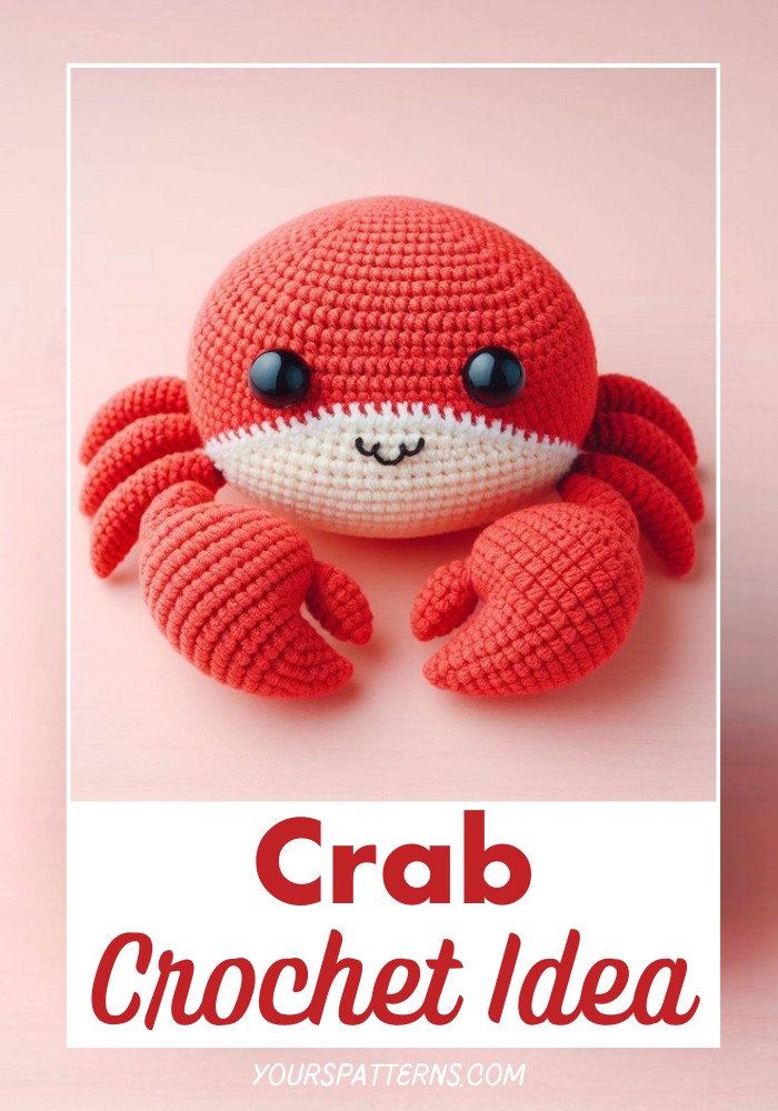 Crochet Cuddly Crab Amigurumi Idea - Yours Patterns