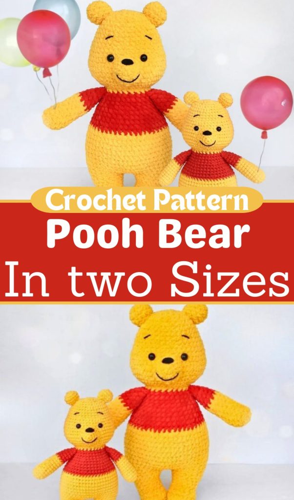 Crochet Pooh Bear Pattern In two Sizes - Yours Patterns