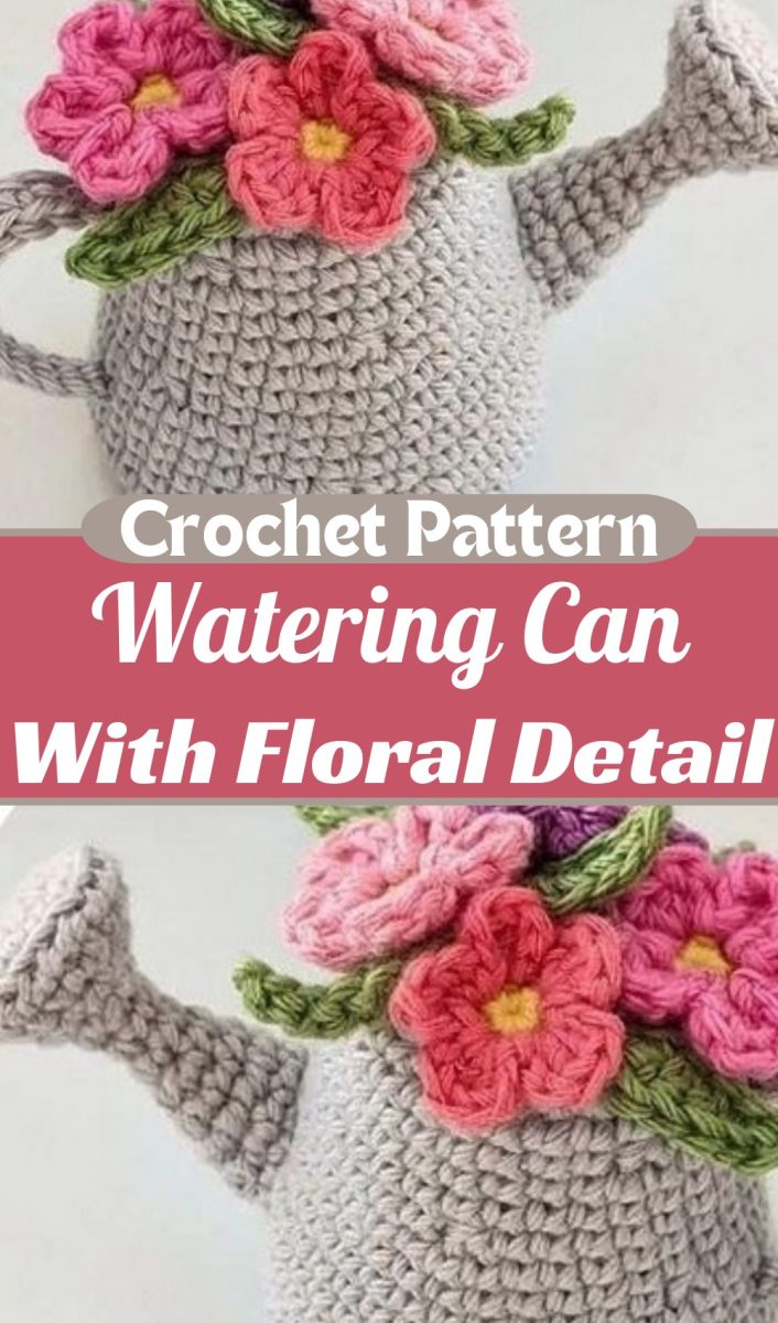 Crochet Watering Can Pattern With Floral Detail - Yours Patterns
