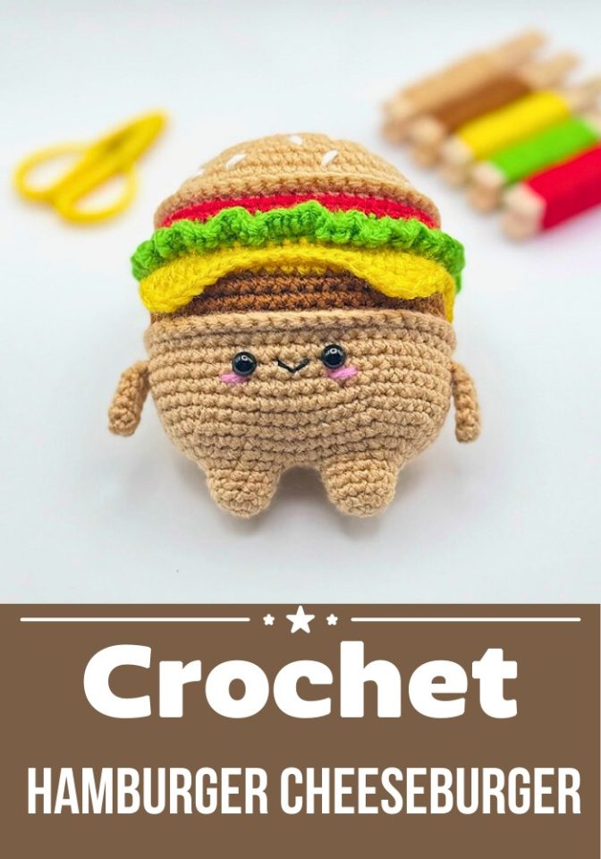 Crochet Hamburger Cheeseburger Pattern - Yours Patterns