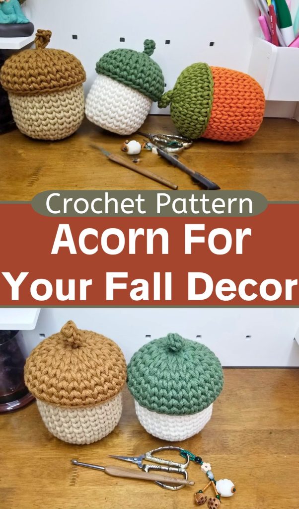 5 Crochet Acorns Amigurumi Patterns In Different Colors - Yours Patterns